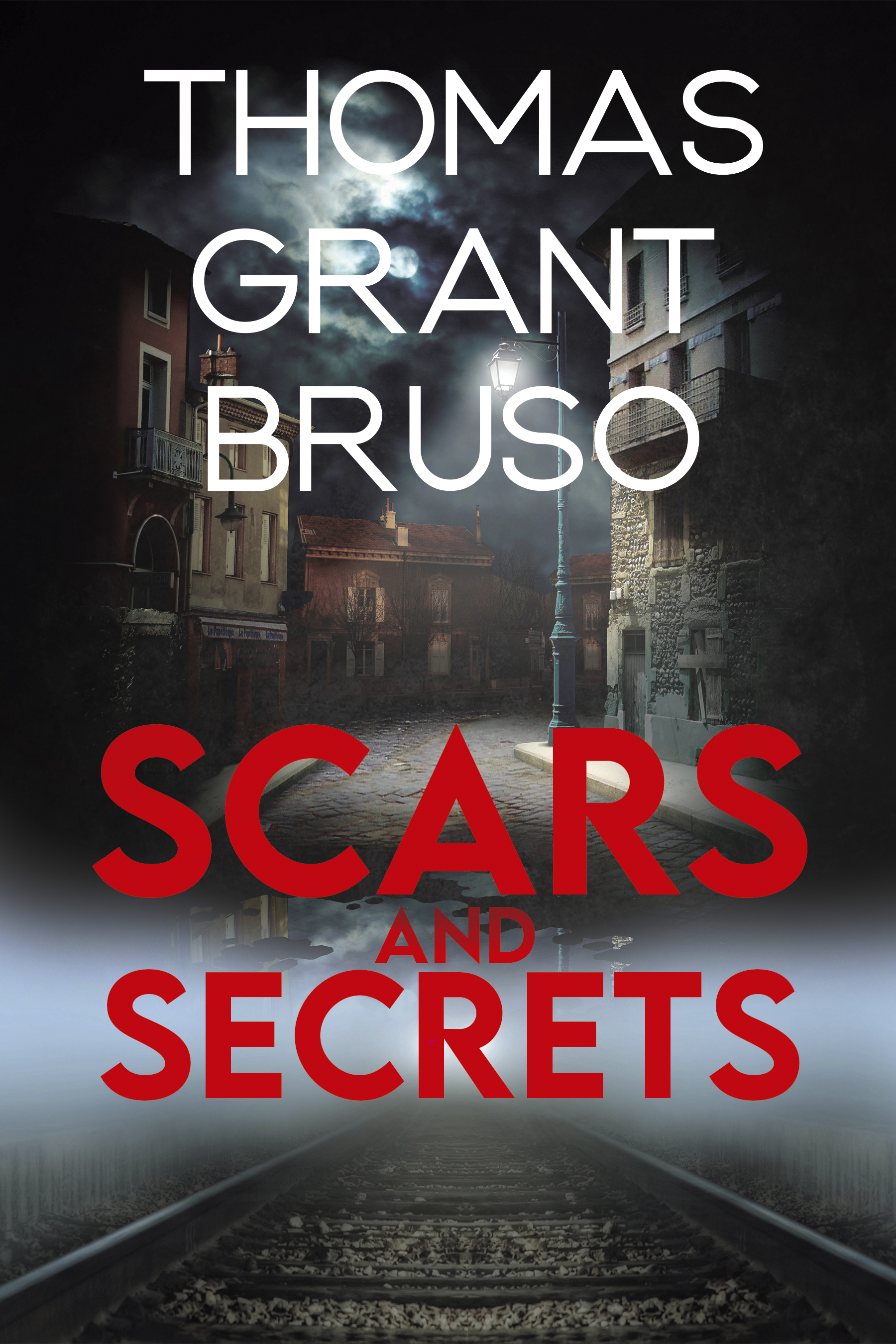 Scars and Secrets by Thomas Grant Bruso | Goodreads