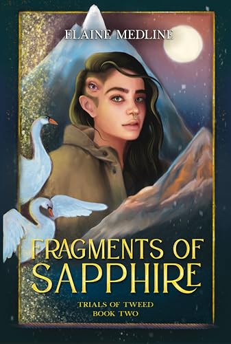 Fragments of Sapphire (Trials of Tweed Book 2) by Elaine Medline ...