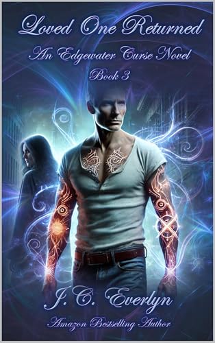 Loved One Returned (Edgewater Curse Book 3) by J.C. Everlyn | Goodreads