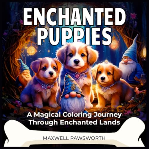 Enchanted Puppies: Fantasy Coloring Book for Adults & Teens with 50 ...