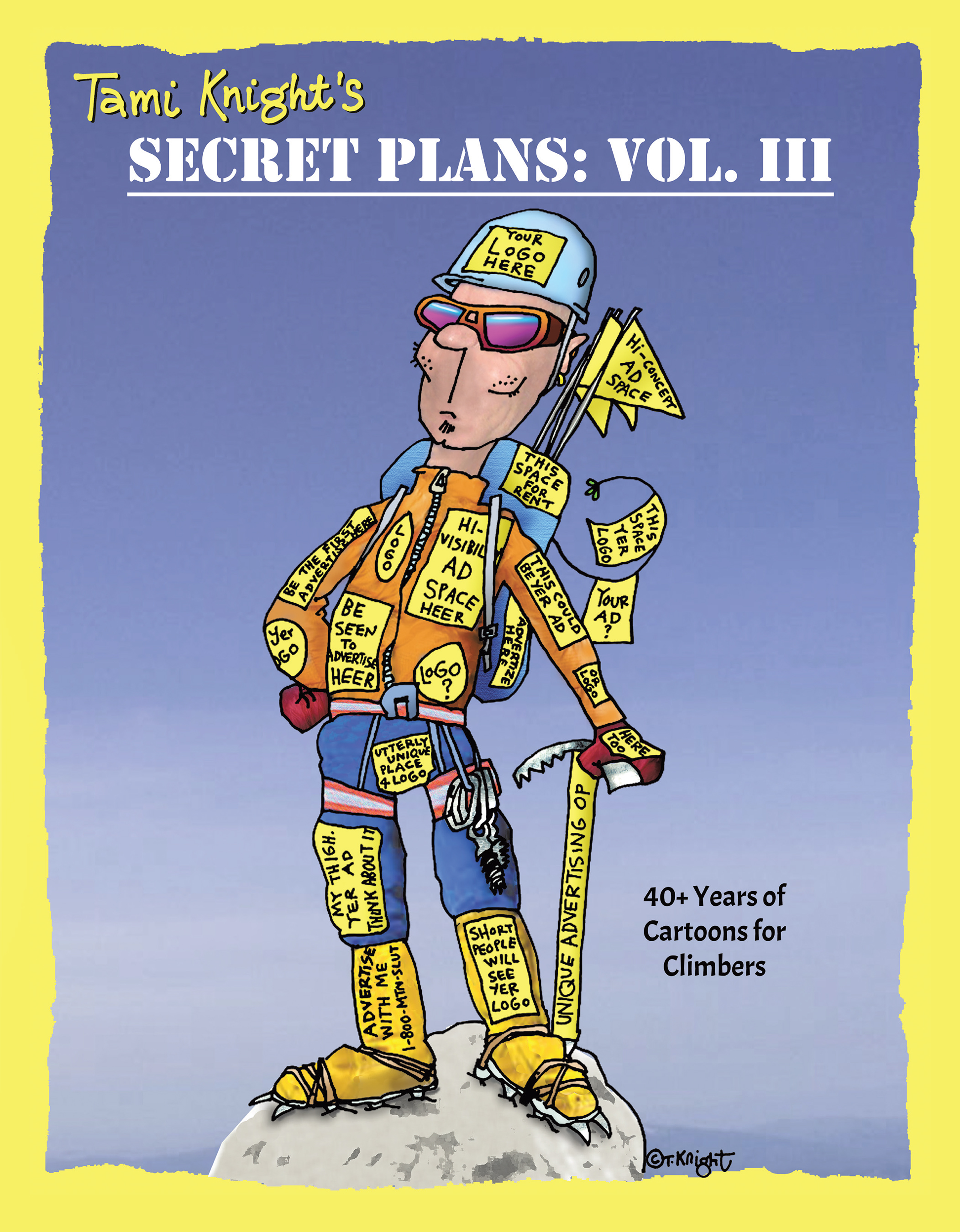 Secret Plans: 40+ Years of Cartoons for Climbers by Tami Knight | Goodreads