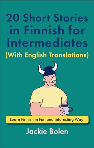 20 Short Stories in Finnish for Intermediates (With English ...