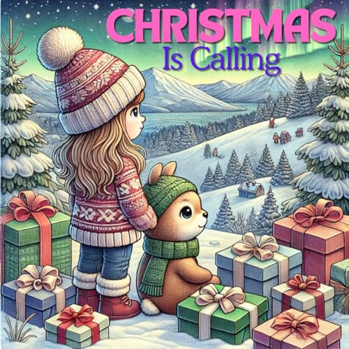 Christmas Is Calling: A Christmas Adventure by Cameron Boyle | Goodreads