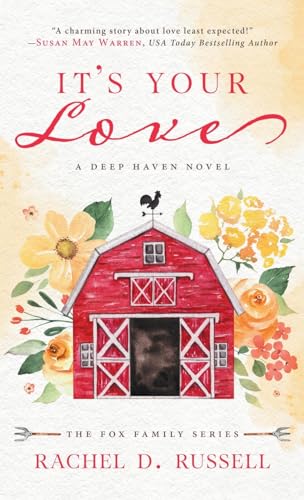 It's Your Love: A Deep Haven Novel (Fox Family) by Rachel D Russell | Goodreads
