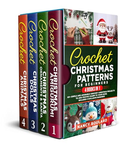 Crochet Christmas Patterns for beginners: 4 Books in 1: 60+ Simple and ...