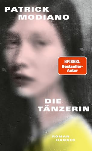 Die Tänzerin: Roman (German Edition) by Patrick Modiano | Goodreads