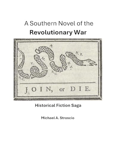 A Southern Novel of the Revolutionary War: Historical Fiction Saga by ...