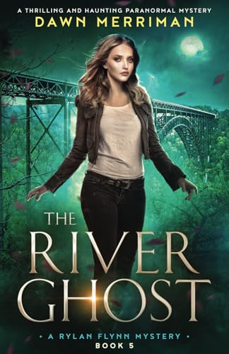 The River Ghost: A thrilling and haunting paranormal mystery by Dawn ...