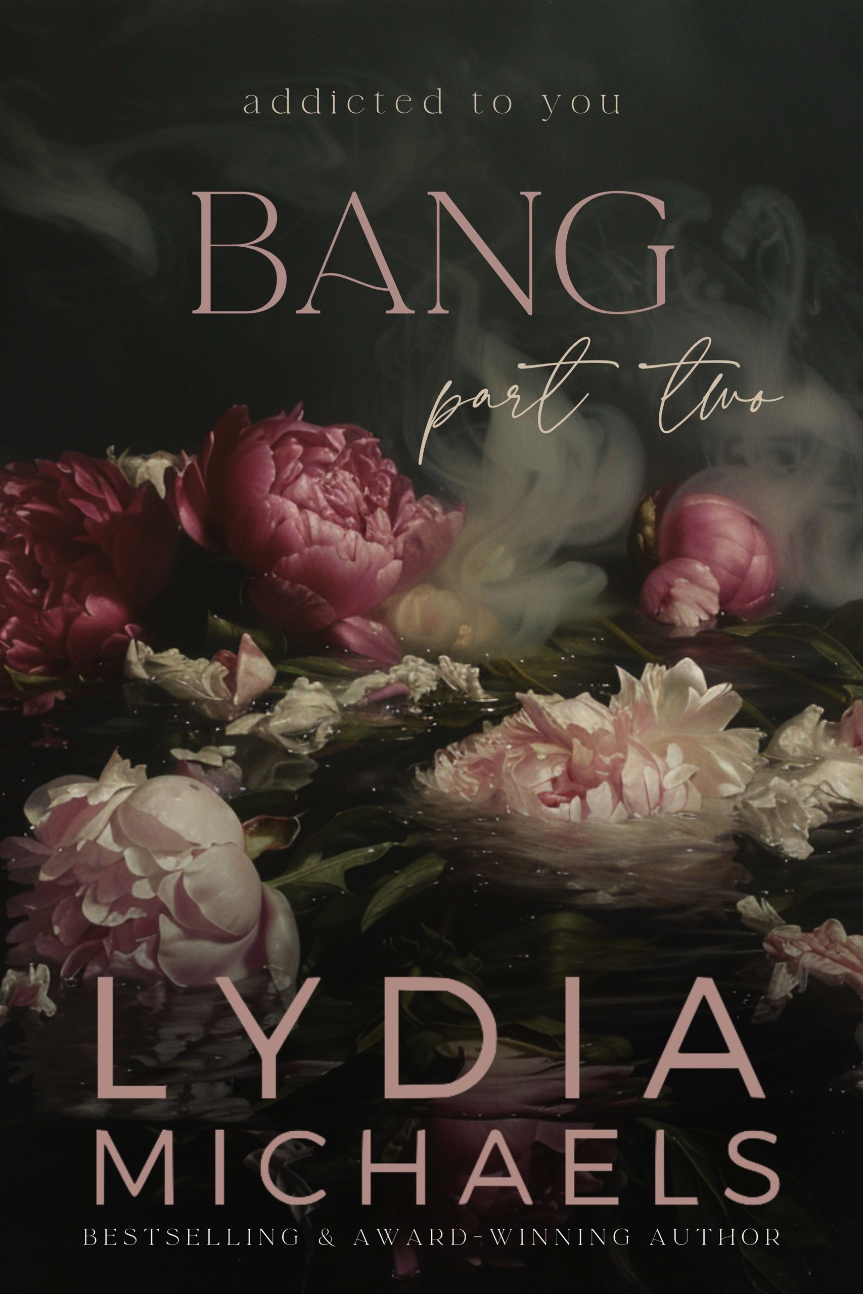 Bang (Addicted To You, #2) by Lydia Michaels | Goodreads