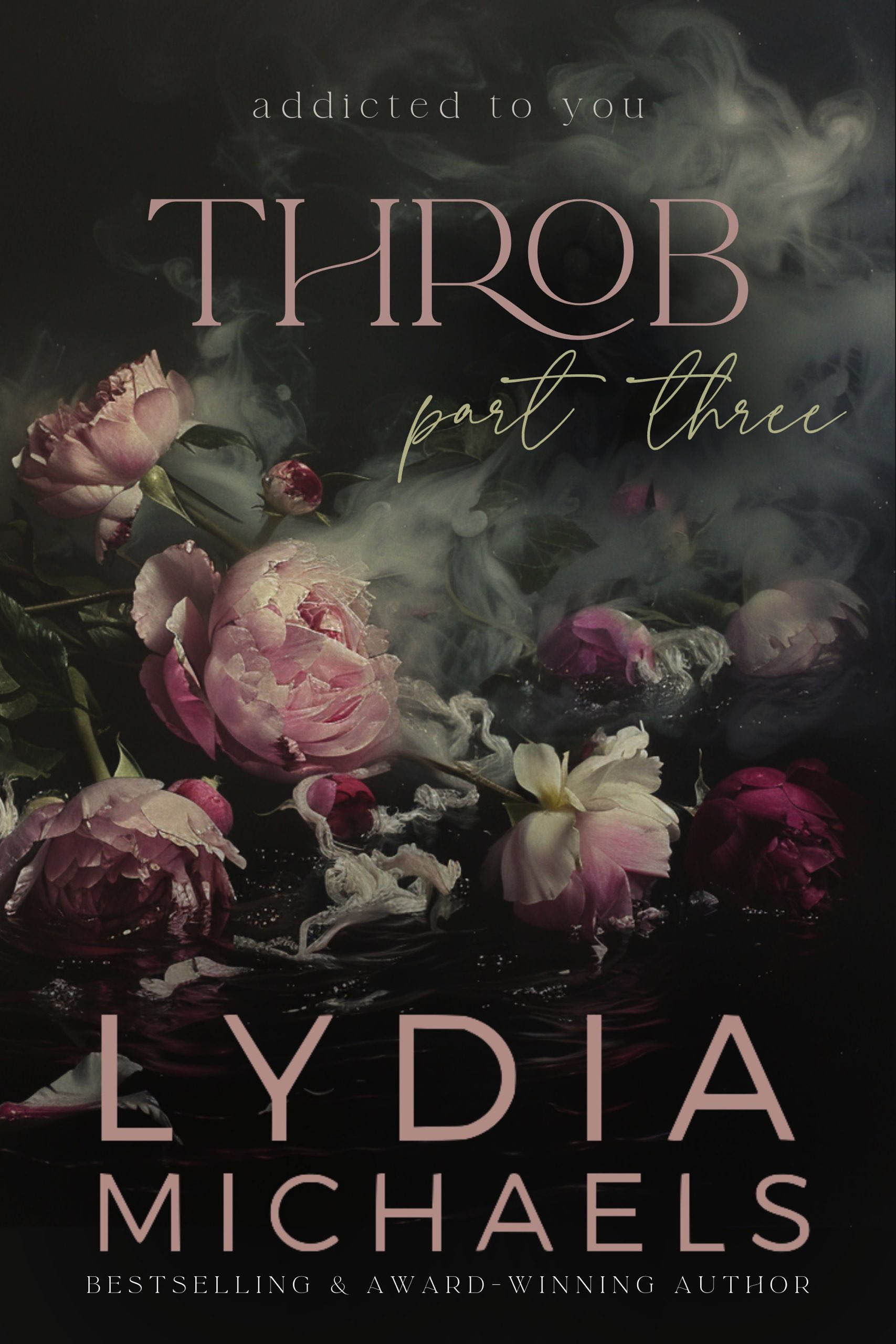 Throb (Addicted To You, #3) by Lydia Michaels | Goodreads