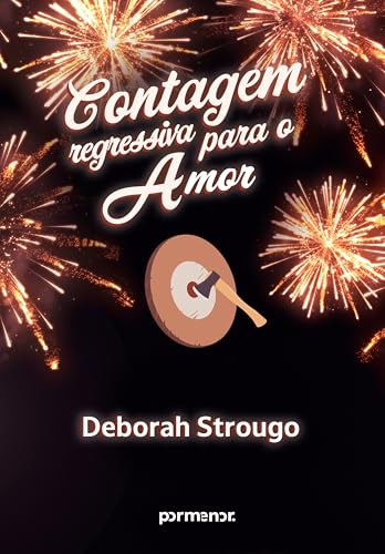 Contagem regressiva para o amor by Deborah Strougo | Goodreads