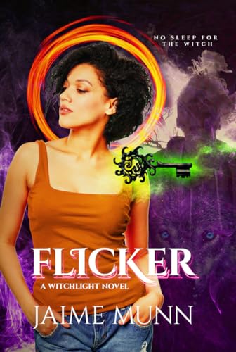 Flicker: A Witchy Urban Fantasy Supernatural Suspense by Jaime Munn ...