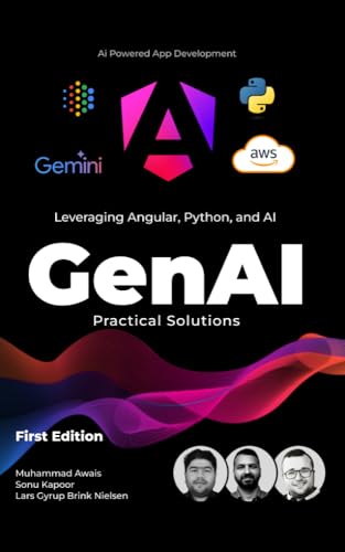 Ai Powered App Development: Leveraging Angular, Python, and Google AI: Ai Practical Solutions by ...