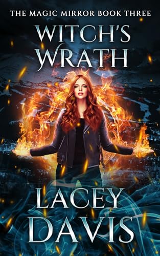 Witch's Wrath: Paranormal Romance by Lacey Davis | Goodreads