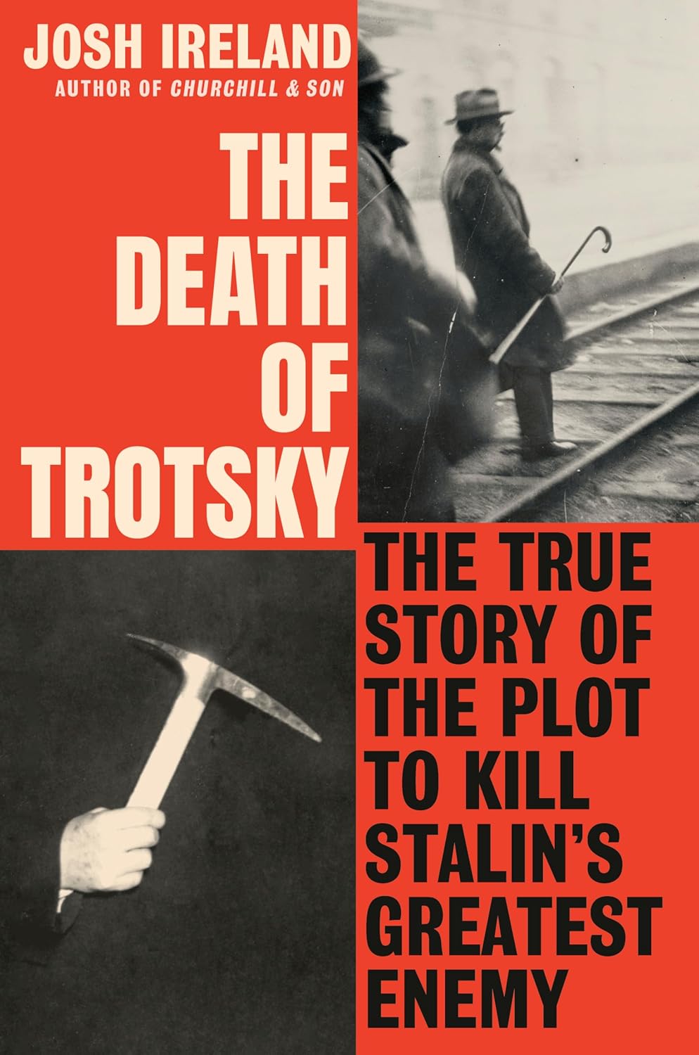The Death of Trotsky: The True Story of the Plot to Kill Stalin's ...