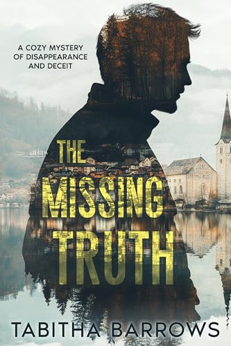 The Missing Truth by Tabitha Barrows | Goodreads