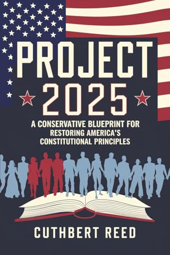 Project 2025: A Conservative Blueprint for Restoring America's ...