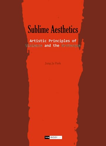 Sublime Aesthetics: Artistic Principles of Violence and the Grotesque ...