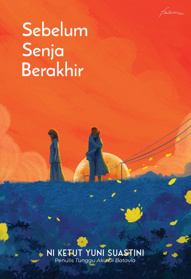 Sebelum Senja Berakhir by Ni Ketut Yuni Suastini | Goodreads