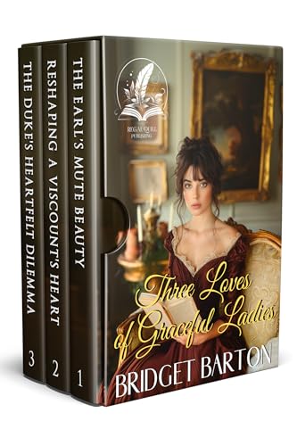 Three Loves of Graceful Ladies: A Historical Regency Romance Collection ...