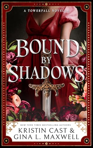 Bound by Shadows: a Towerfall novella by Kristin Cast | Goodreads