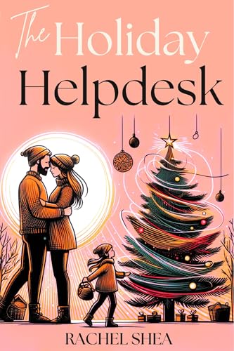 The Holiday Helpdesk by Rachel Shea | Goodreads