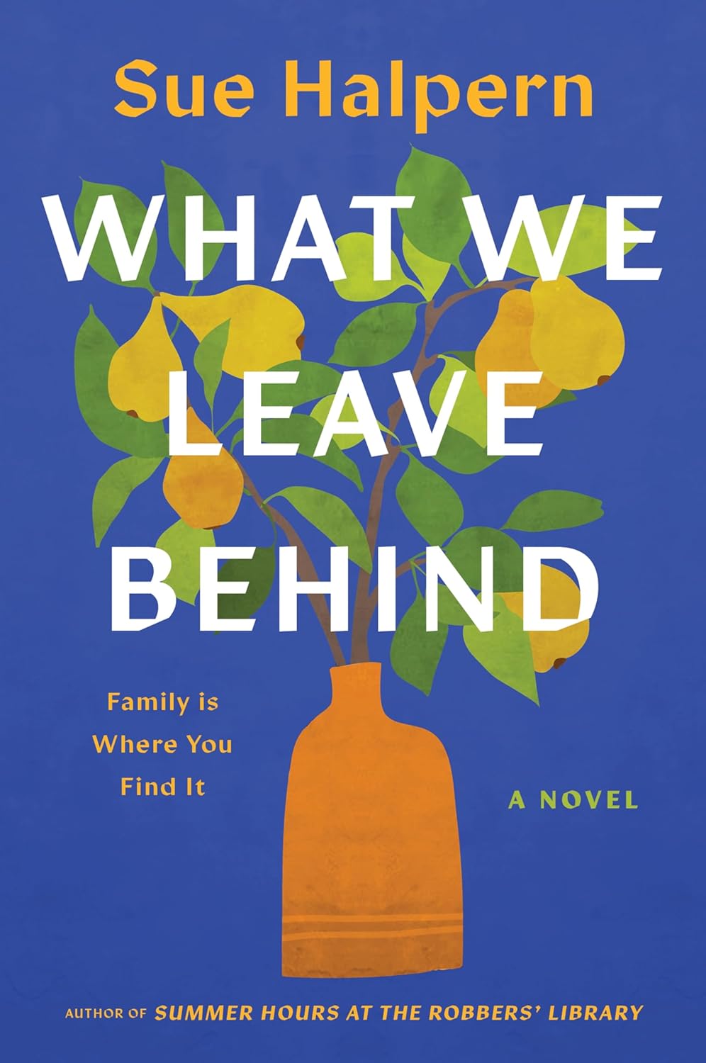 What We Leave Behind by Sue Halpern | Goodreads