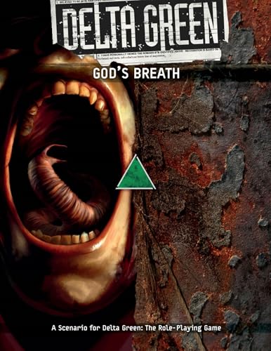 Delta Green: God's Breath by Caleb Stokes | Goodreads
