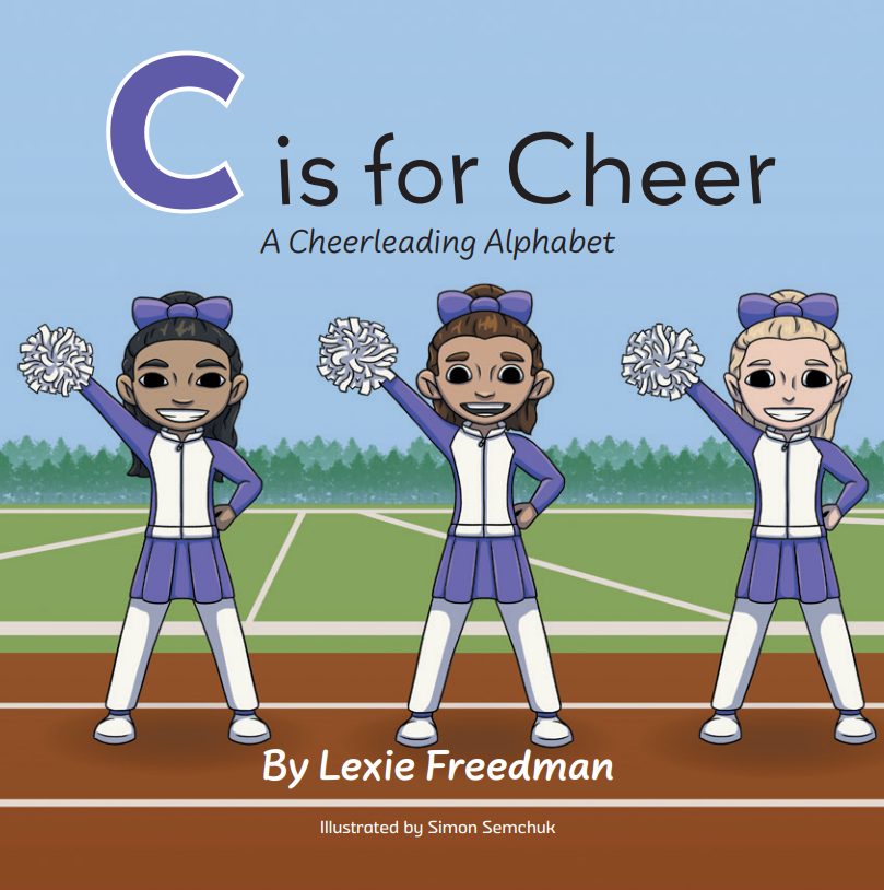 C is for Cheer: A Cheerleading Alphabet by Lexie Freedman | Goodreads