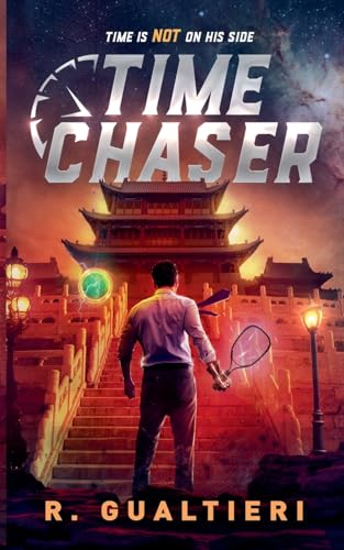 Time Chaser by Rick Gualtieri | Goodreads