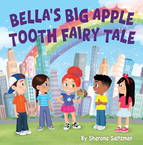 Bella's Big Apple Tooth Fairy Tale: A Wiggly Tooth Adventure! by ...