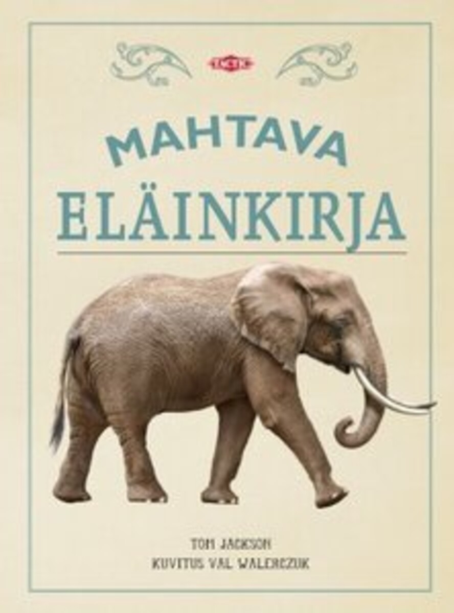 Mahtava eläinkirja by Tom Jackson | Goodreads