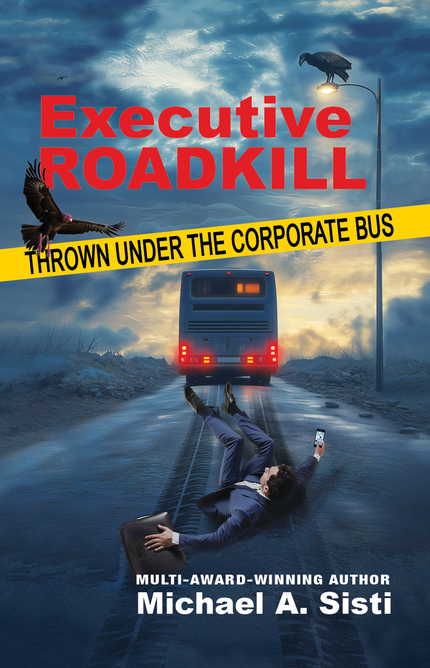 Executive Roadkill (Dave Powers Series Book 2) by Michael A. Sisti ...