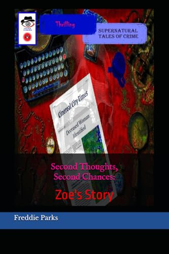 Second Thoughts, Second Chances: Zoe's Story by Freddie Parks Jr. | Goodreads