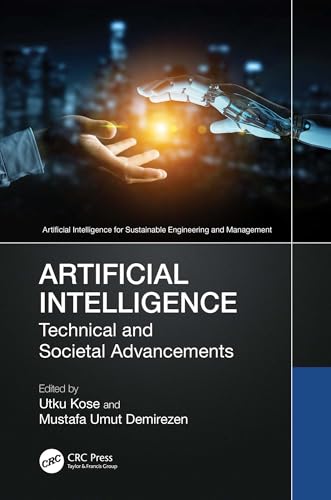 Artificial Intelligence: Technical and Societal Advancements by Utku Kose | Goodreads