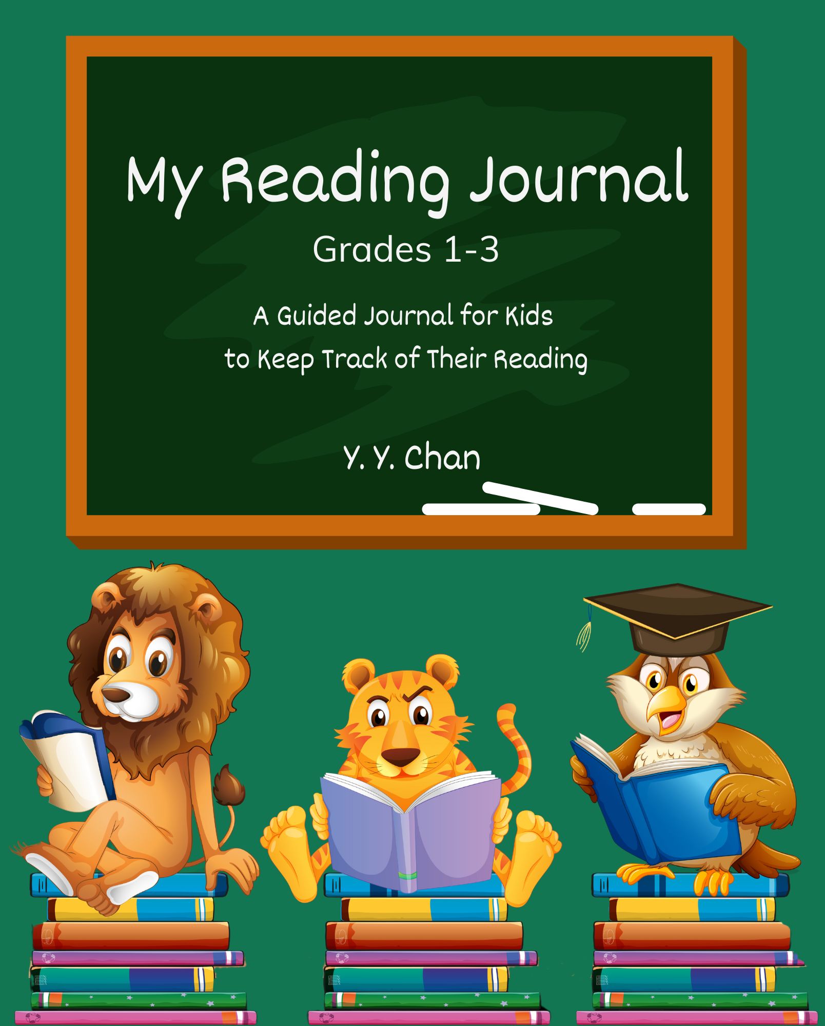 My Reading Journal (Grades 1-3) by Y.Y. Chan | Goodreads