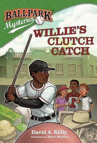 Willie's Clutch Catch (Ballpark Mysteries, #21) by David A. Kelly ...