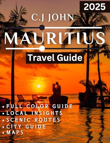 Mauritius TRAVEL GUIDE 2025: A Complete Journey Through Stunning ...