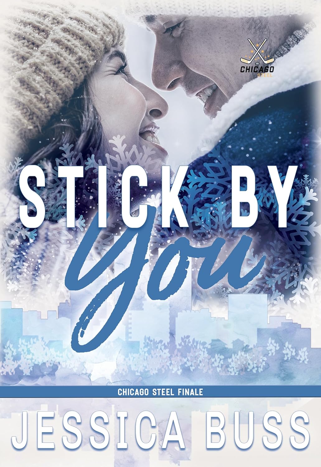 Stick by You (Chicago Steel #8.5) by Jessica Buss | Goodreads