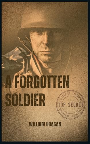 A Forgotten Soldier by Kumander Sator | Goodreads