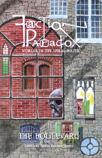 Faction Paradox: The Boulevard vol. 2 by Simon Bucher-Jones | Goodreads