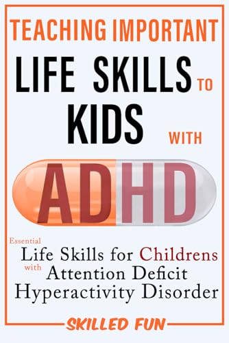Teaching Important Life Skills to Kids with ADHD: Essential Life Skills ...