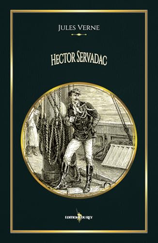 Hector Servadac: - Edition illustrée par 101 gravures by Jules Verne ...