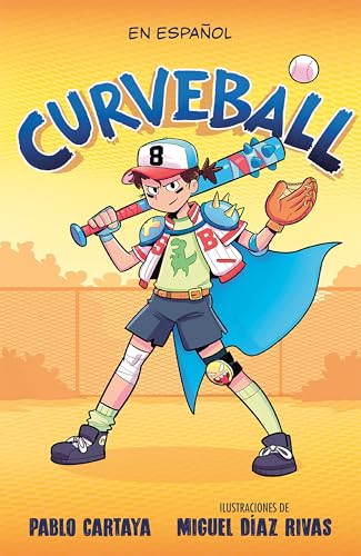 Curveball (Spanish Edition) by Pablo Cartaya | Goodreads