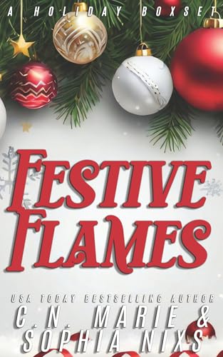 Festive Flames: A holiday Collection by C.N. Marie | Goodreads