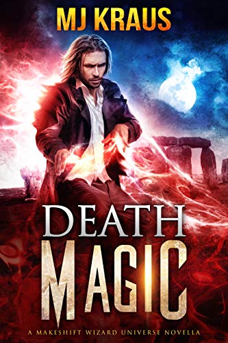 Death Magic: by M.J. Kraus | Goodreads