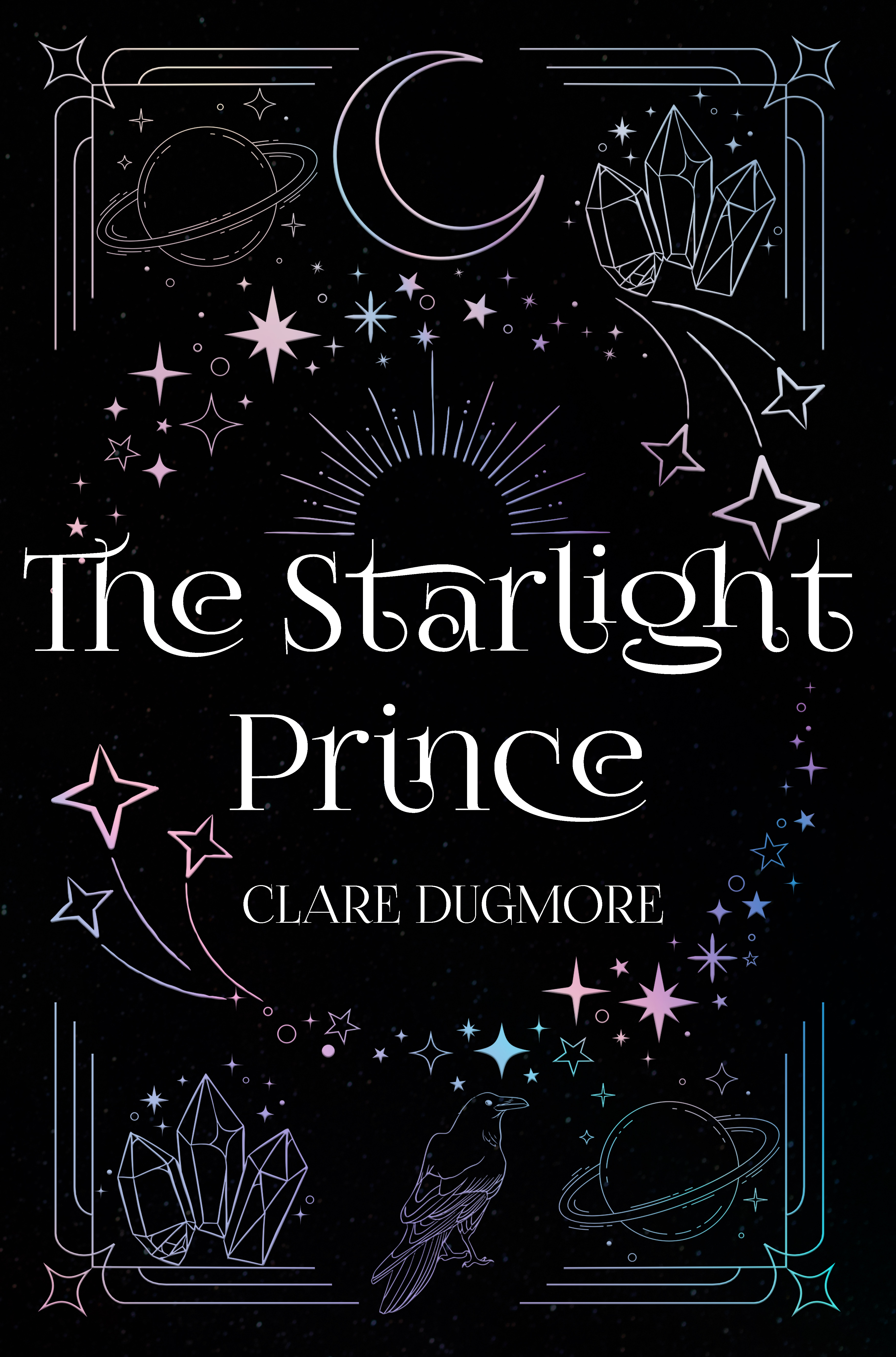 The Starlight Prince by Clare Dugmore | Goodreads
