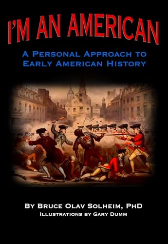 I'm An American: A Personal Approach to Early American History by Bruce ...