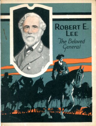 Robert E. Lee: The Beloved General by John Hancock | Goodreads