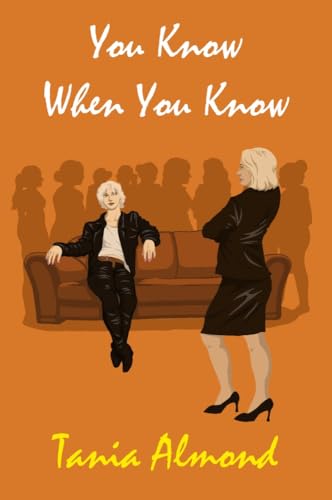 You Know When You Know by Tania Almond | Goodreads